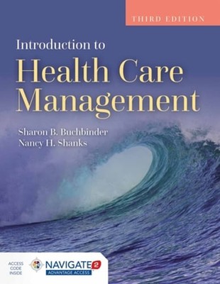 Introduction to Health Care Management by Sharon B Buchbinder: Used ...