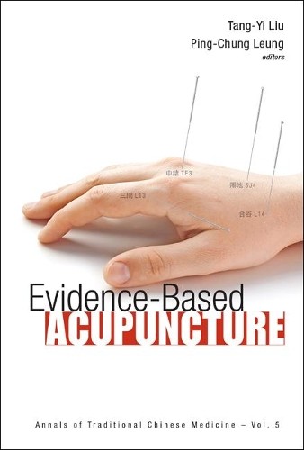 Tang-yi Liu Ping-chung Leung Evidence-based Acupuncture (Hardback) (UK ...