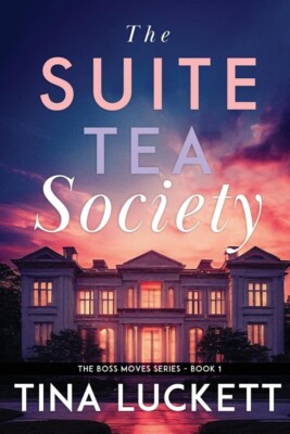 The Suite Tea Society Paperback by Tina Luckett 9781736409015 | eBay