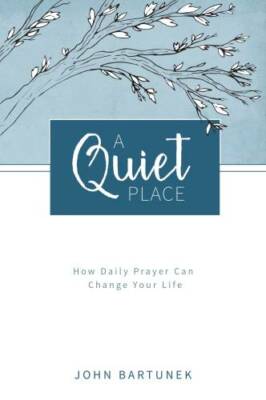 A Quiet Place - Paperback By Fr. John Bartunek - GOOD 9781929266296| eBay