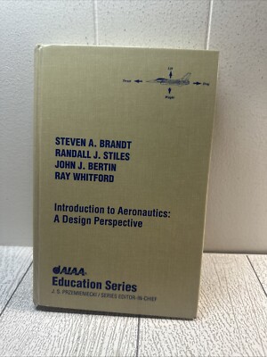 Introduction to Aeronautics : A Design Perspective by John J. Bertin ...