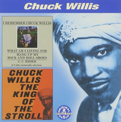 I Remember Chuck Willis / The King Of The Stroll | eBay