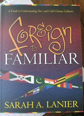 Foreign To Familiar: A guide to understand Hot- and Cold-Climate ...