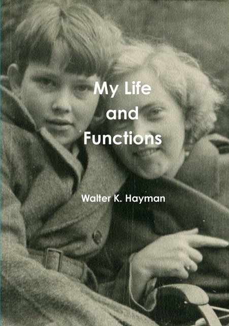 My Life and Functions von Walter K. Hayman (2016, Taschenbuch) online ...