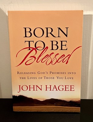 Born to Be Blessed (2013 Paperback) by John Hagee 9781617952326| eBay