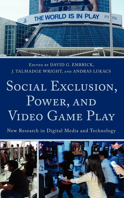 Social Exclusion, Power, And Video Game Play von Andras Lukacs David G ...
