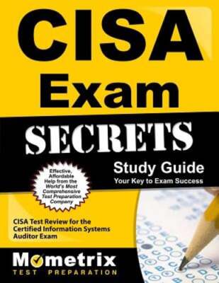 Cisa Exam Secrets Study Guide: Cisa Test Review for the Certified ...