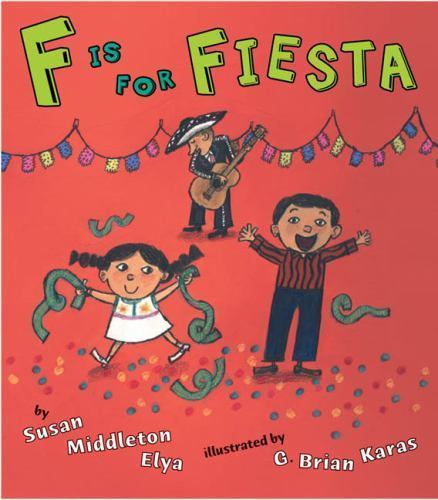 F is for Fiesta , Elya, Susan Middleton 9780399242250| eBay