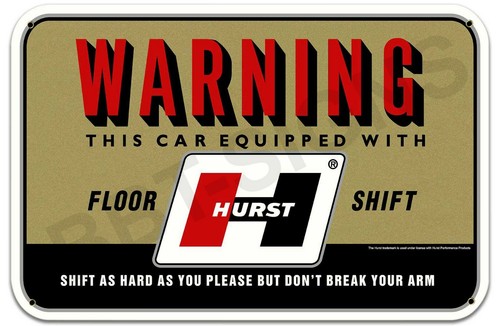 Hurst Warning Vintage Metal Sign BBT-057 - 22" x 14" Gasser Drag Hot ...