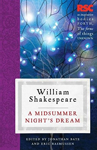 A MIDSUMMER NIGHT'S DREAM (THE RSC SHAKESPEARE) By Eric Rasmussen ...