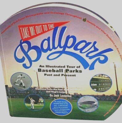2000 Book TAKE ME OUT TO THE BALLPARK by Josh Leventhal Illustrated ...