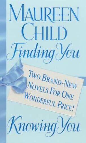 Finding You/Knowing You: Two Brand-New Novels For One Wonderful Price ...