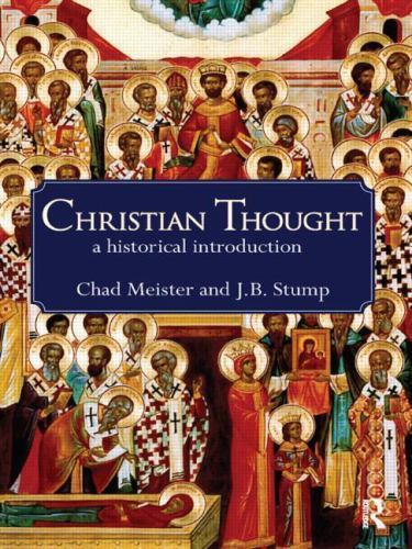 Christian Thought: A Historical Introduction by Meister, Chad; Stump ...