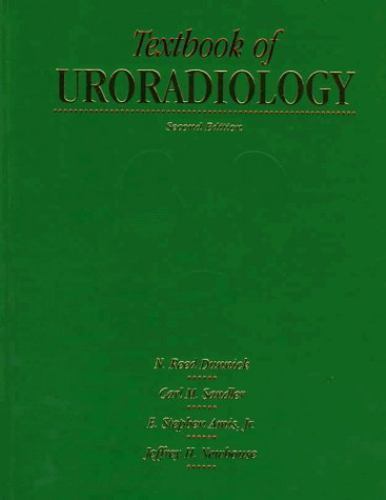 Textbook of Uroradiology by Sandler Carl M., Dunnick N. Reed, E ...