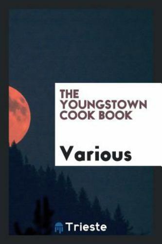 The Youngstown Cook Book by Various 9780649090655 | eBay