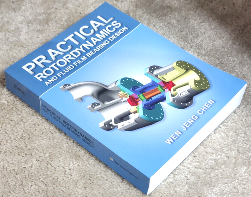 Practical Rotordynamics and Fluid Film Bearing Design by Wen Jeng Chen ...