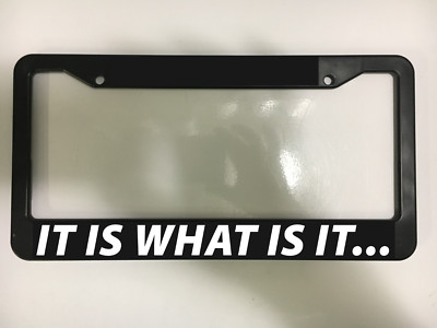 It Is What It Is Whatever Funny Joke Who Cares Life Is Good License ...