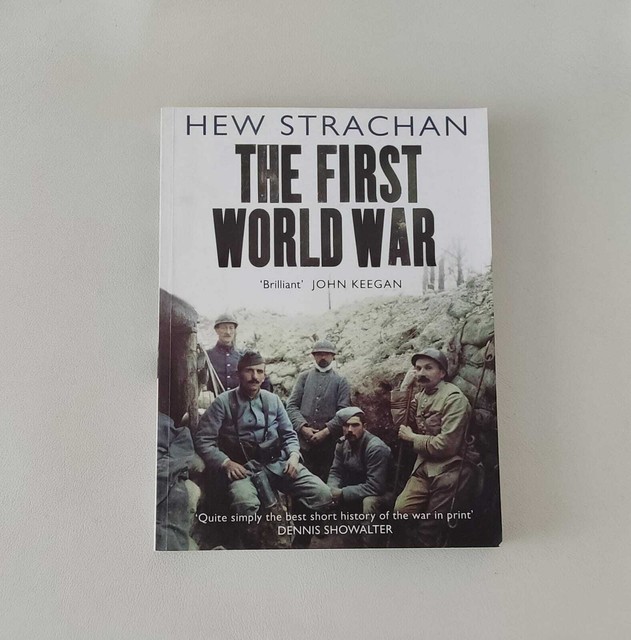 The First World War : A New Illustrated History by Hew Strachan ...