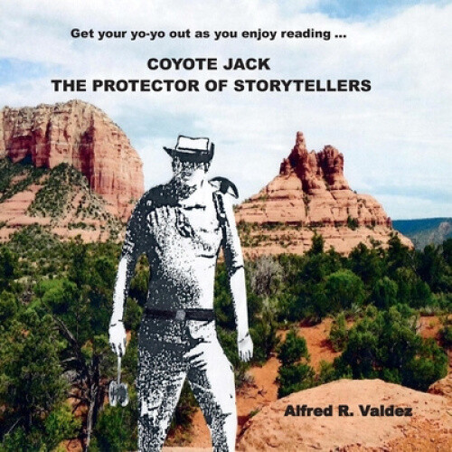 Coyote Jack: The Protector of Storytellers by Alfred R. Valdez | eBay