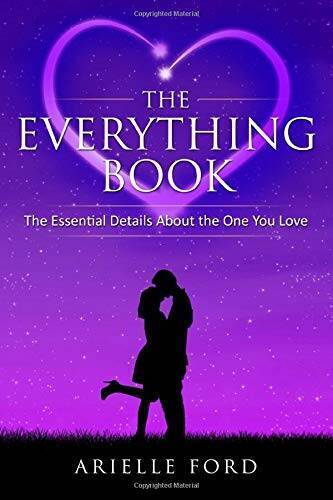 The Everything Book: The Essential Details About The One You Love ...