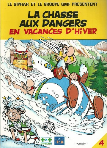 UDERZO . ASTERIX LA CHASSE AUX DANGERS N°4 . PUB GIPHAR / GMF . 1991 ...