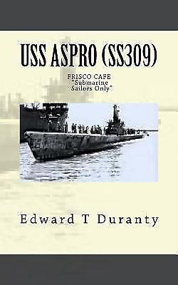 USS Aspro (SS309) by Edward Duranty (2015, Trade Paperback) for sale ...