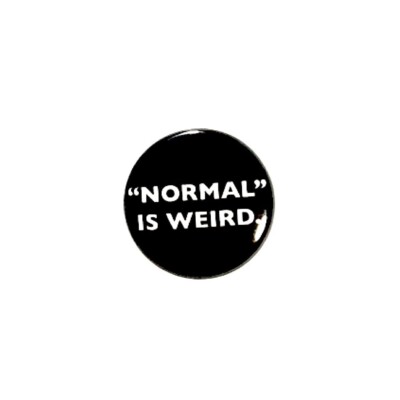 Funny Fridge Magnet "Normal Is Weird" Be Weird Refrigerator Magnet 1 ...