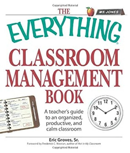Classroom Management Book : A Teacher's Guide to an Organized, Pr ...