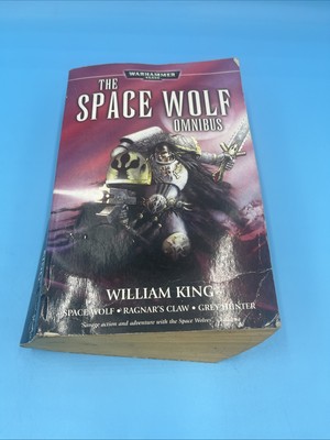 The Space Wolf Omnibus by William King Warhammer 40000 Ragnar’s Claw ...