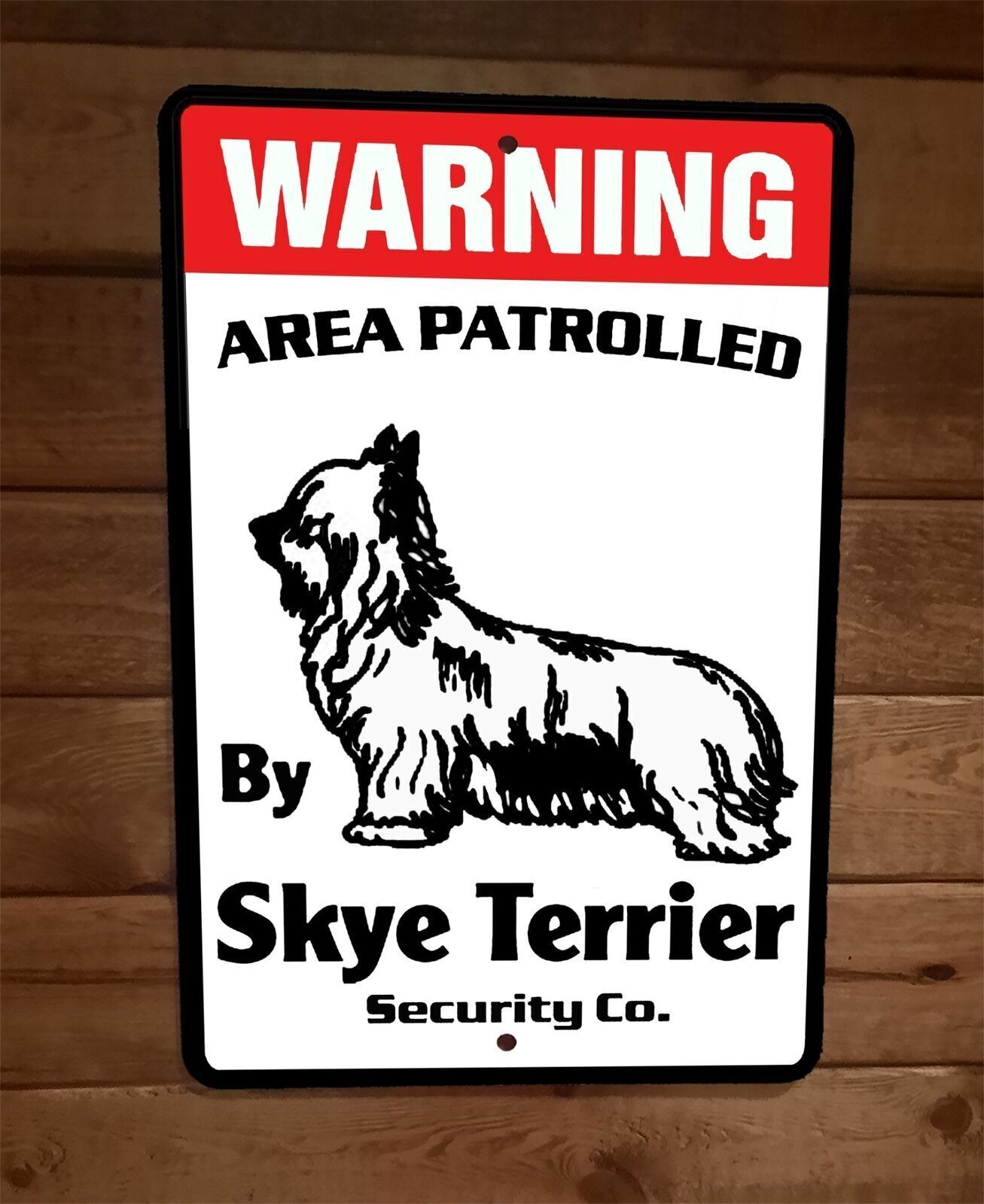 Warning Area Patrolled By Sky Terrier Security 8x12 Metal Wall Animal ...