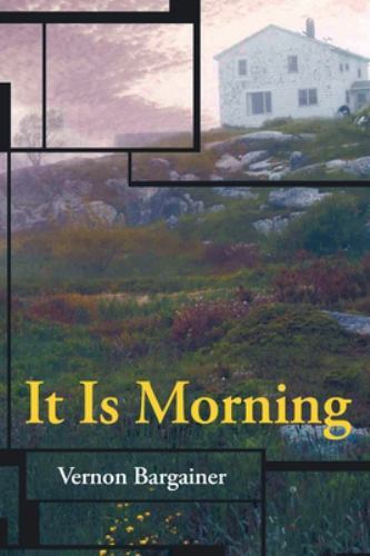 It Is Morning by Vernon Bargainer (2021, Trade Paperback) for sale ...