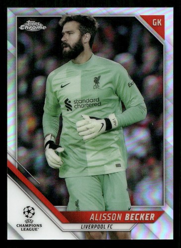 2021-22 Topps Chrome UEFA Champions League Alisson Becker Refractor #46 ...