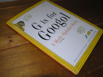 G IS FOR GOOGOL A Math Alphabet Book by David M. Schwartz illustrated ...