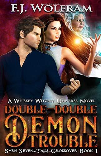 Double-Double Demon Trouble (Whiskey Witches Crossover 1), Blooding ...
