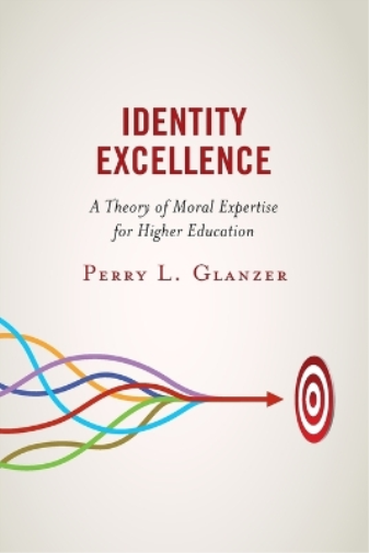 Perry L. Glanzer Identity Excellence (Paperback) 9781475865486 | eBay