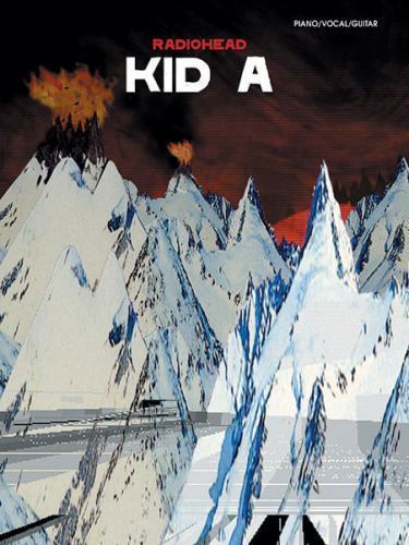 Radiohead: Kid A Piano/Vocal/Guitar, Radiohead, Very Good Book ...