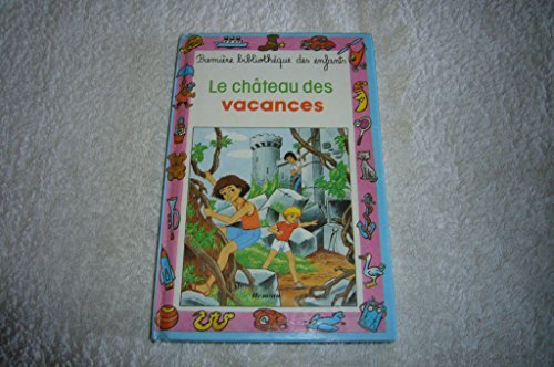 Le chateau des vacances de Ariane Francois Demeester | eBay