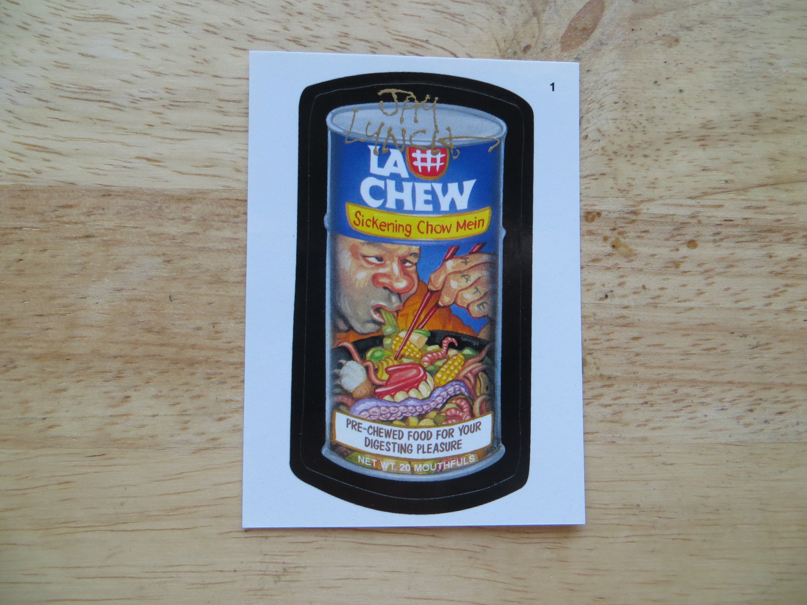 2004 WACKY PACKAGES ANS1 1ST SERIES LA CHEW CARD # 1 SIGNED JAY LYNCH ...