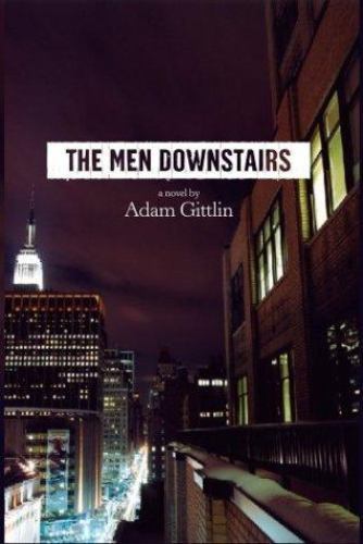 Men Downstairs by Adam Gittlin (2004, Hardcover) for sale online | eBay
