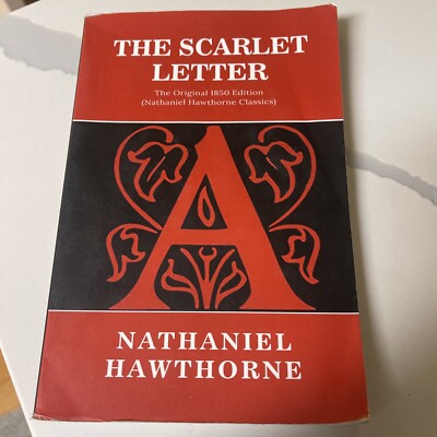 The Scarlet Letter: The Original 1850 Edition Nathaniel Hawthorne | eBay