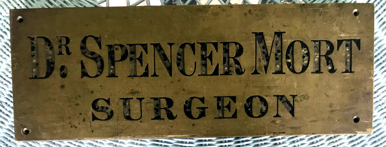 1860'S DR. SPENCER MORT SURGEON ENGRAVED BRASS DOOR SIGN MADE BY ...
