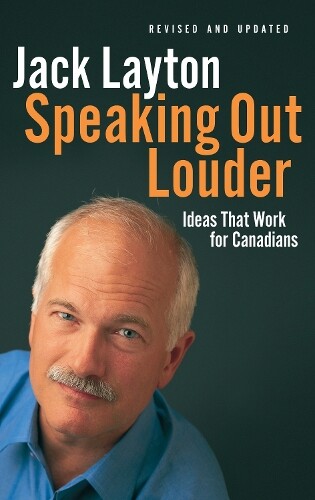 Jack Layton Speaking Out Louder (Poche) 9780771046155 | eBay