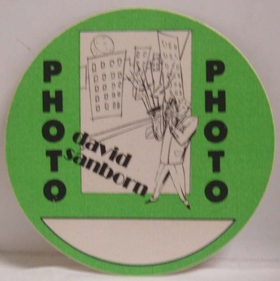 DAVID SANBORN - VINTAGE ORIGINAL CLOTH TOUR BACKSTAGE PASS ***LAST ONE ...