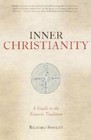 Inner Christianity: A Guide to the Esoteric Tradition - Paperback ...