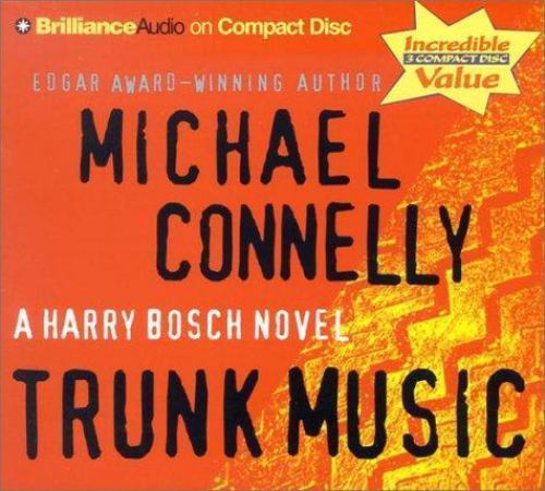 Harry Bosch Ser.: Trunk Music by Michael Connelly (2002, Compact Disc ...