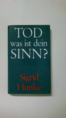 79620 Sigrid Hunke TOD - WAS IST DEIN SINN? HC | eBay.de