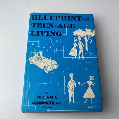 Rare textbook Blueprint for Teen-Age Living William C. Menninger 1958 ...
