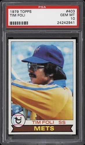 1979 Topps #403 Tim Foli - Mets - PSA 10 - 24242941 - Pop 2 - Baseball ...