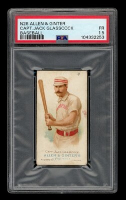 1888 N28 Allen & Ginter Set-Break Capt.Jack Glasscock Baseball PSA 1.5 ...