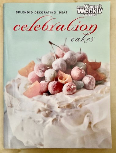 THE AUSTRALIAN WOMENS WEEKLY COOKBOOK - CELEBRATION CAKES PB 2000 ...